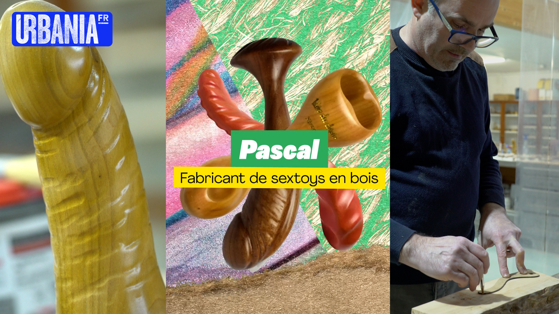 Pascal, premier fabriquant de sextoys en bois | URBANIA FR